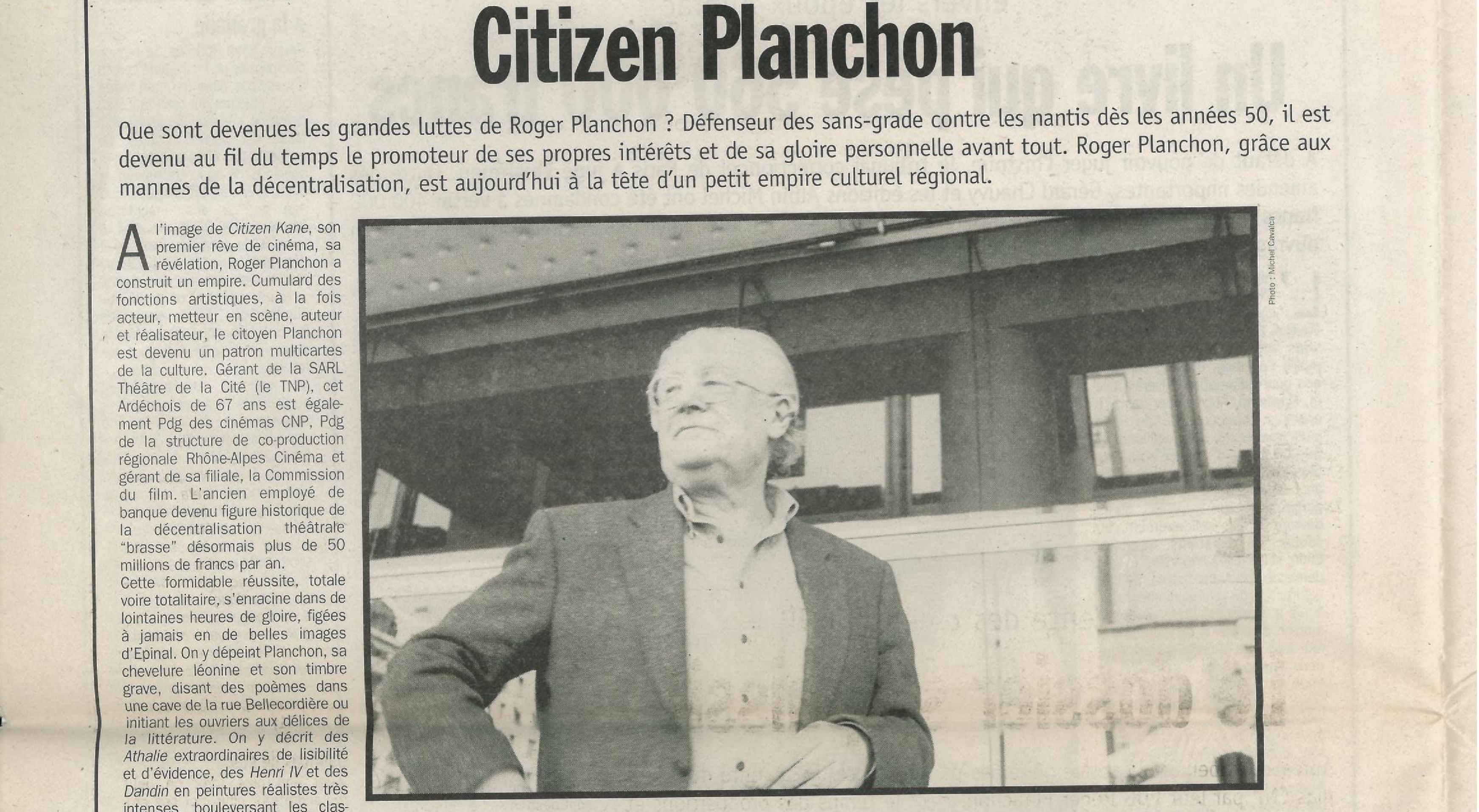 Il y a 20 ans : Citizen Planchon - Lyon Capitale